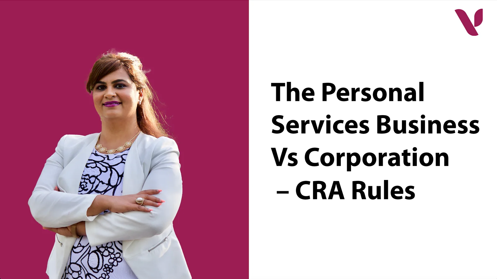 The Personal Services Business Versus Corporation – CRA Rules - Vsatija